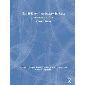 IBM SPSS for Introductory Statistics: Use and I
