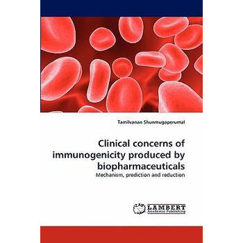 Clinical Concerns of Immunogenicity Produced by