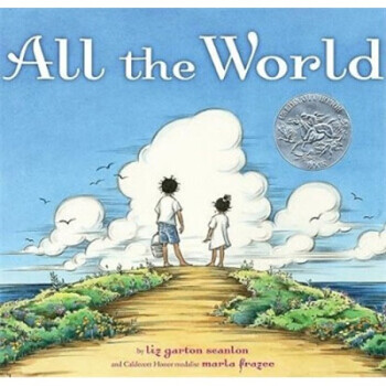 All the World [hardcover]（获奖儿童读物） 全世界