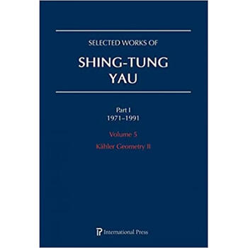 Selected Works of Shing-Tung Yau 1971-1991: ...