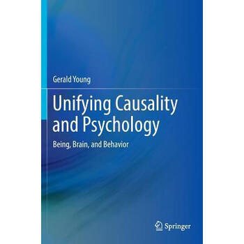 Unifying Causality and Psychology: Being, Brain