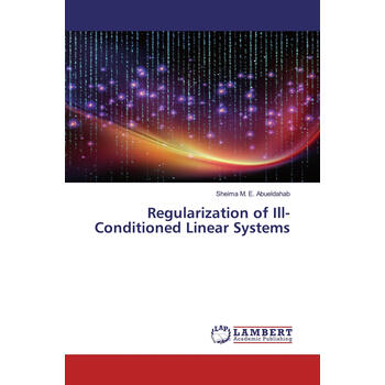 Regularization of Ill-Conditioned Linear Systems