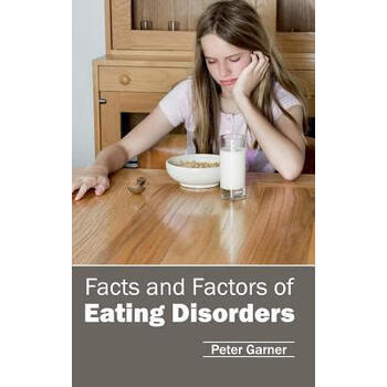 Facts and Factors of Eating Disorders