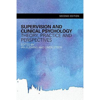 Supervision and Clinical Psychology: Theory, Pr