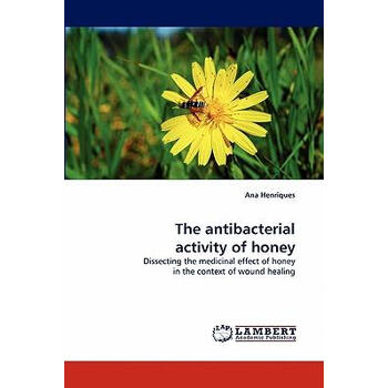 The Antibacterial Activity of Honey
