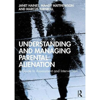 Understanding and Managing Parental Alienation: