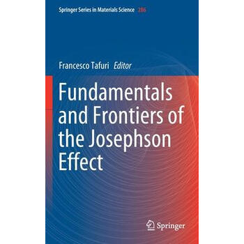 Fundamentals and Frontiers of the Josephson Effe
