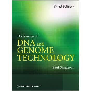 Dictionary of DNA and Genome Technology