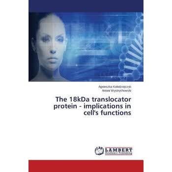 The 18kda Translocator Protein - Implications in