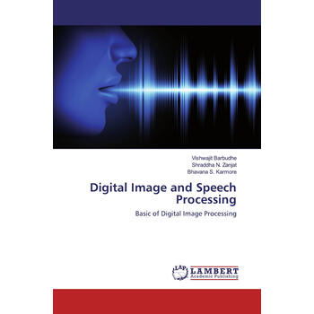 Digital Image and Speech Processing