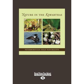 Nature in the Kawarthas (Large Print 16pt)