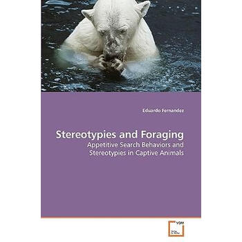 Stereotypies and Foraging