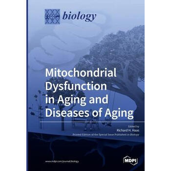 Mitochondrial Dysfunction in Aging and Diseases