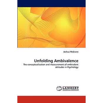 Unfolding Ambivalence