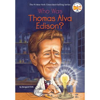 Who Was Thomas Alva Edison?谁是托马斯爱迪生？中小学生读物 英文原版