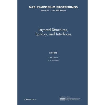 Layered Structures, Epitaxy, and Interfaces: Vol