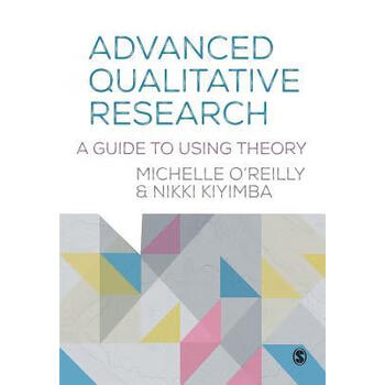 Advanced Qualitative Research: A Guide to Using