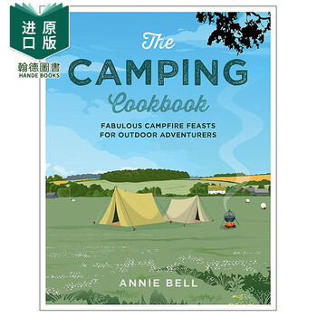 The Camping Cookbook 露营食谱 英文原版图书籍进口正版 Annie Bell  餐饮美食 生活类