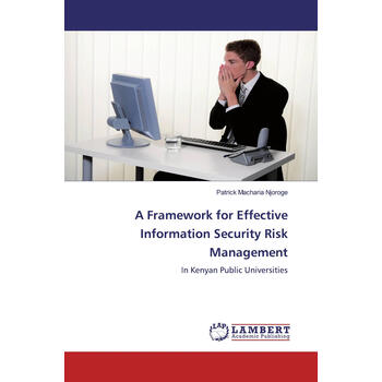 A Framework for Effective Information Security R