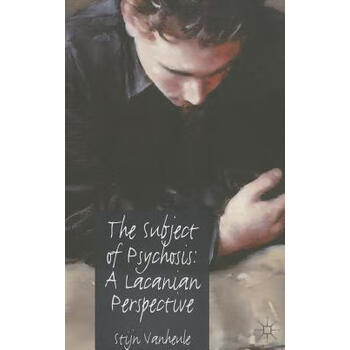 The Subject of Psychosis: A Lacanian Perspectiv