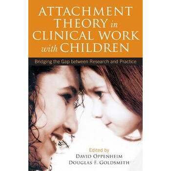 Attachment Theory in Clinical Work with Childre