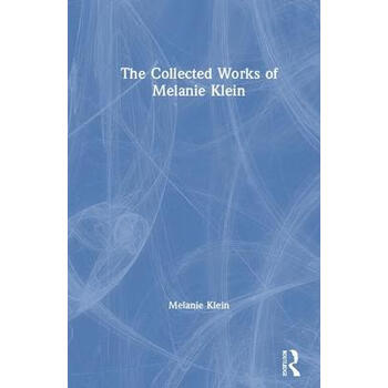 The Collected Works of Melanie Klein
