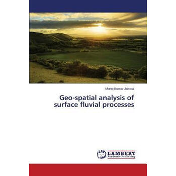 Geo-Spatial Analysis of Surface Fluvial Process