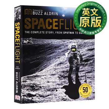 Spaceflight: The Complete Story from Sputnik to Curiosity  太空遨游:纪念人类登月50周年 英文原版