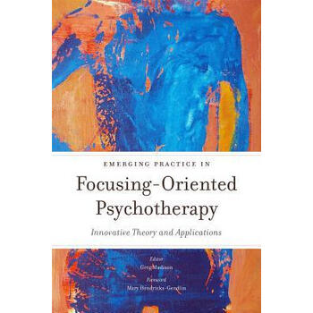 Emerging Practice in Focusing-Oriented Psychoth