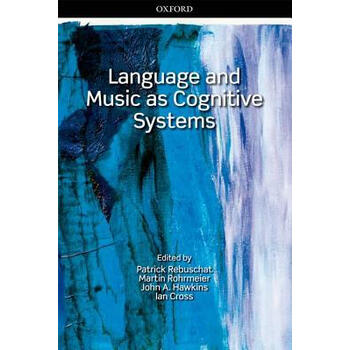 高被引Language and Music as Cognitive Systems
