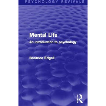 Mental Life (Psychology Revivals): An Introduct