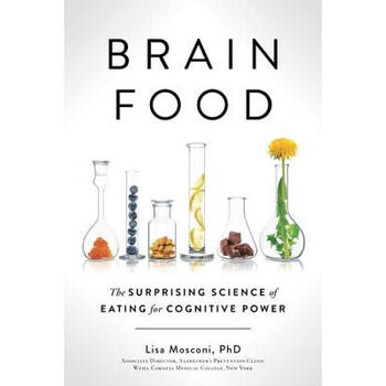Brain Food: The Surprising Science of Eating...