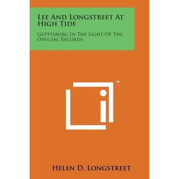 Lee and Longstreet at High Tide: Gettysburg in 