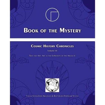 Book of the Mystery: Cosmic History Chronicl...