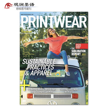 Printwear 印染服装杂志 2020年4月 美国印染工艺与技术动态