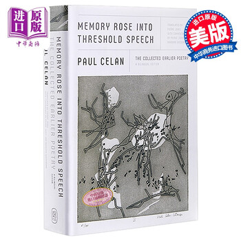 Memory Rose into Threshold Speech Paul Celan