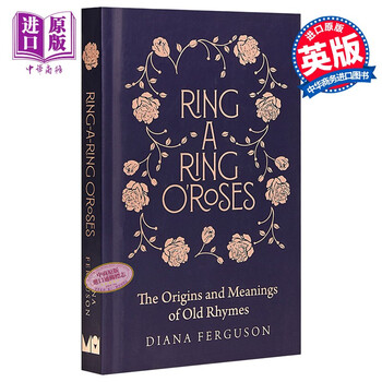 英国地道英文语言天赋系列：古老押韵诗的起源和意义 英文原版 Ring-a-Ring o'Roses