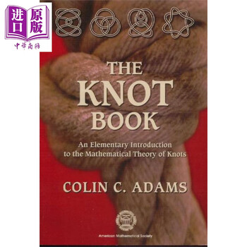 结之书 结的数学理论初步介绍 The Knot Book the Mathematical Theory of Knots 英文原版 Colin Adams