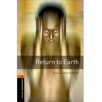 Oxford Bookworms Library: Level 2: Return to Earth Audio Pack 2级：重返地球(英文原版)