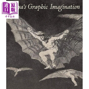 Goya`s Graphic Imagination 进口艺术 戈雅的图像想象力