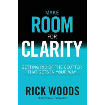 Make Room for Clarity: Getting Rid of the Cl...