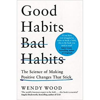 好习惯，坏习惯 Good Habits Bad Habits: The Science ...