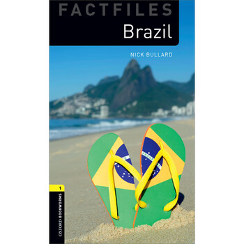 Oxford Bookworms Library Factfiles: Level 1: Brazil 1级：走进巴西(英文原版)