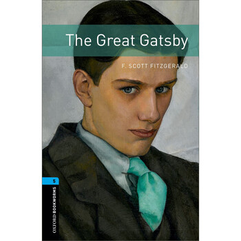 Oxford Bookworms Library: Level 5: The Great Gatsby 5级：了不起的盖茨比(英文原版)