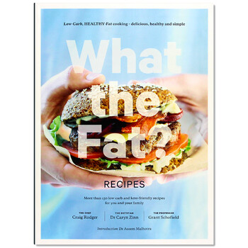 What The Fat? LCHF膳食生活方式食谱 营养搭配家庭简餐 营养膳食指南 英文原版