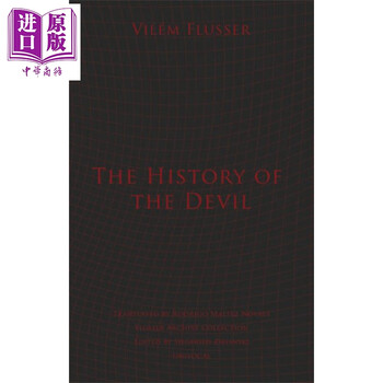 维兰 傅拉瑟 魔鬼的历史 丛书	The History of the Devil	Vilem Flusser 英文原版