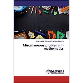 Miscellaneous problems in mathematics