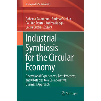 Industrial Symbiosis for the Circular Economy: O
