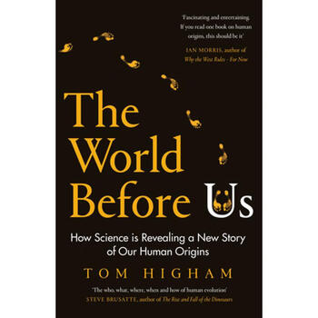 The World Before Us : How Science is Reveali...