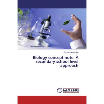Biology concept note. A secondary school level a